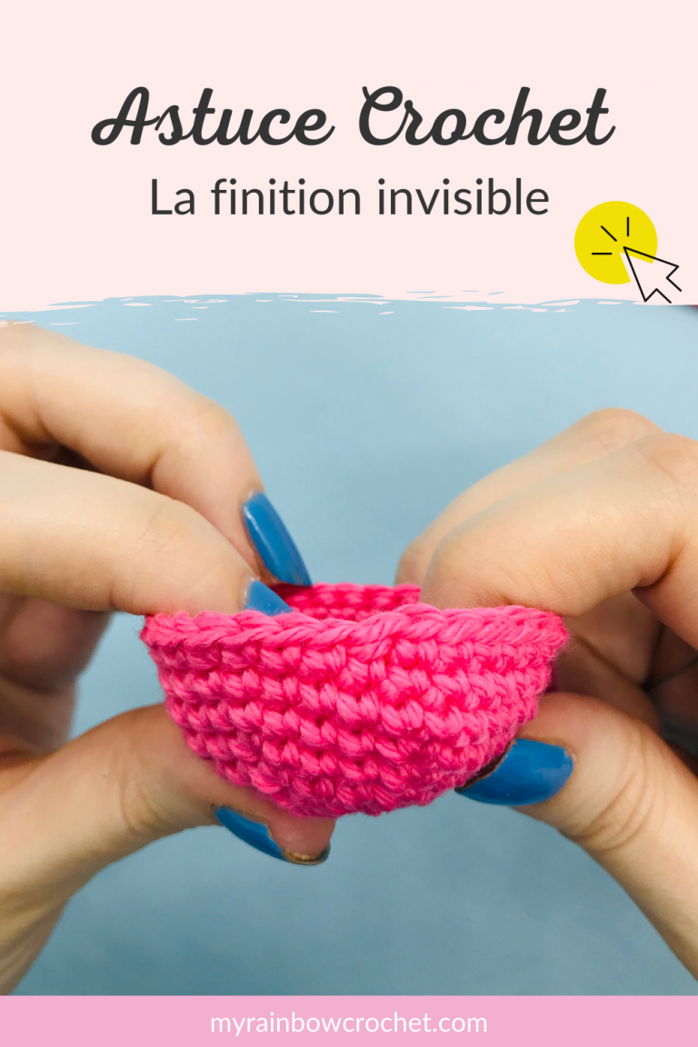 Astuce de la Finition invisible - My Rainbow Crochet